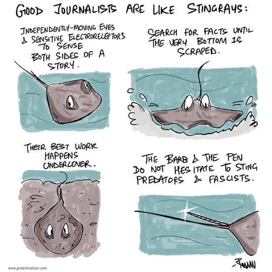 Green Humour: Good Journalists are like Stingrays