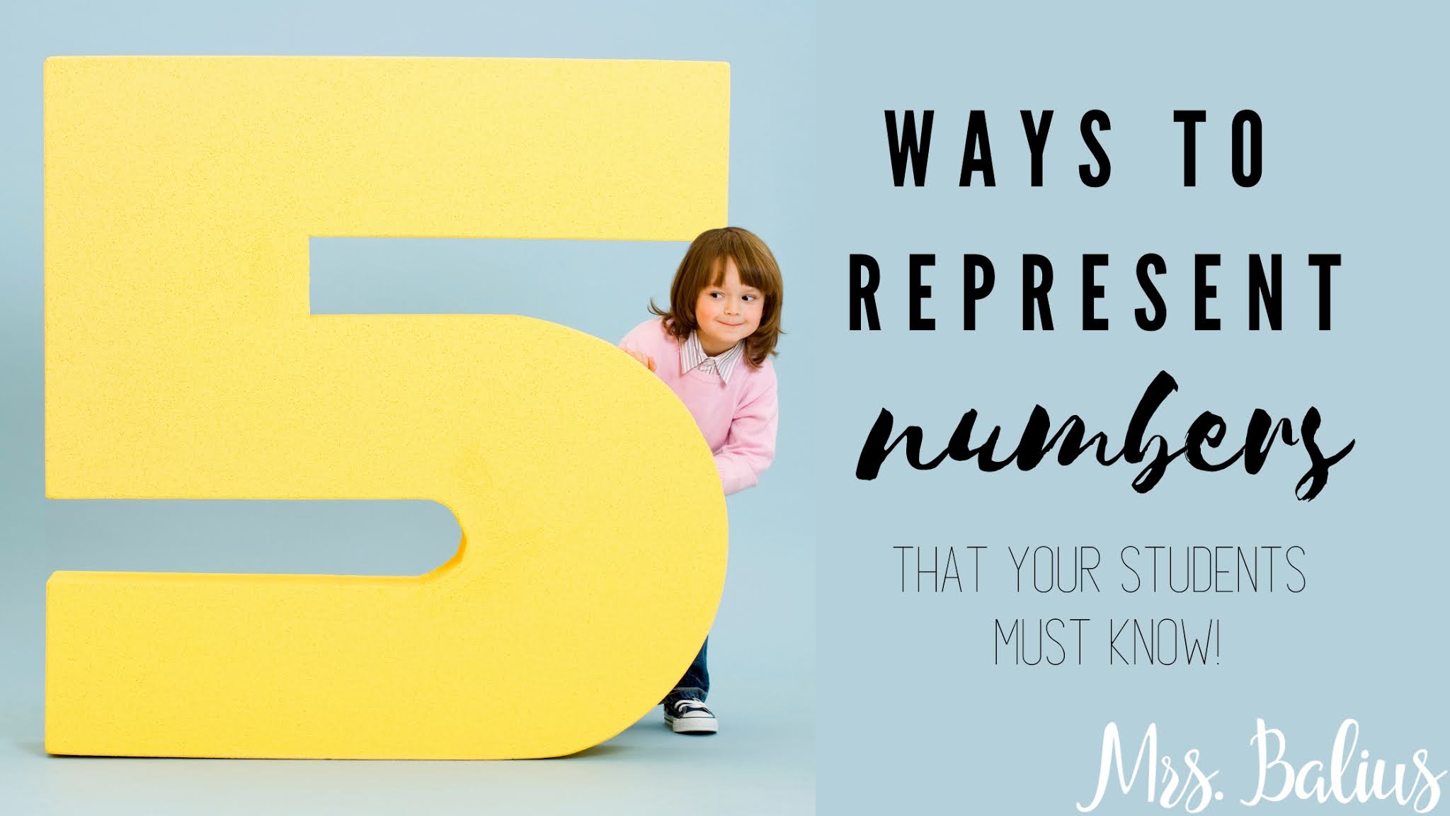 5 Ways To Represent Numbers That Our Students Must Know Mrs Balius 5-ways-to-represent-numbers-that-our-students-must-know-mrs-balius
