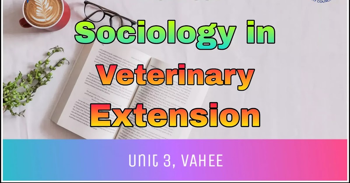 Rural Sociology in Veterinary Extension.