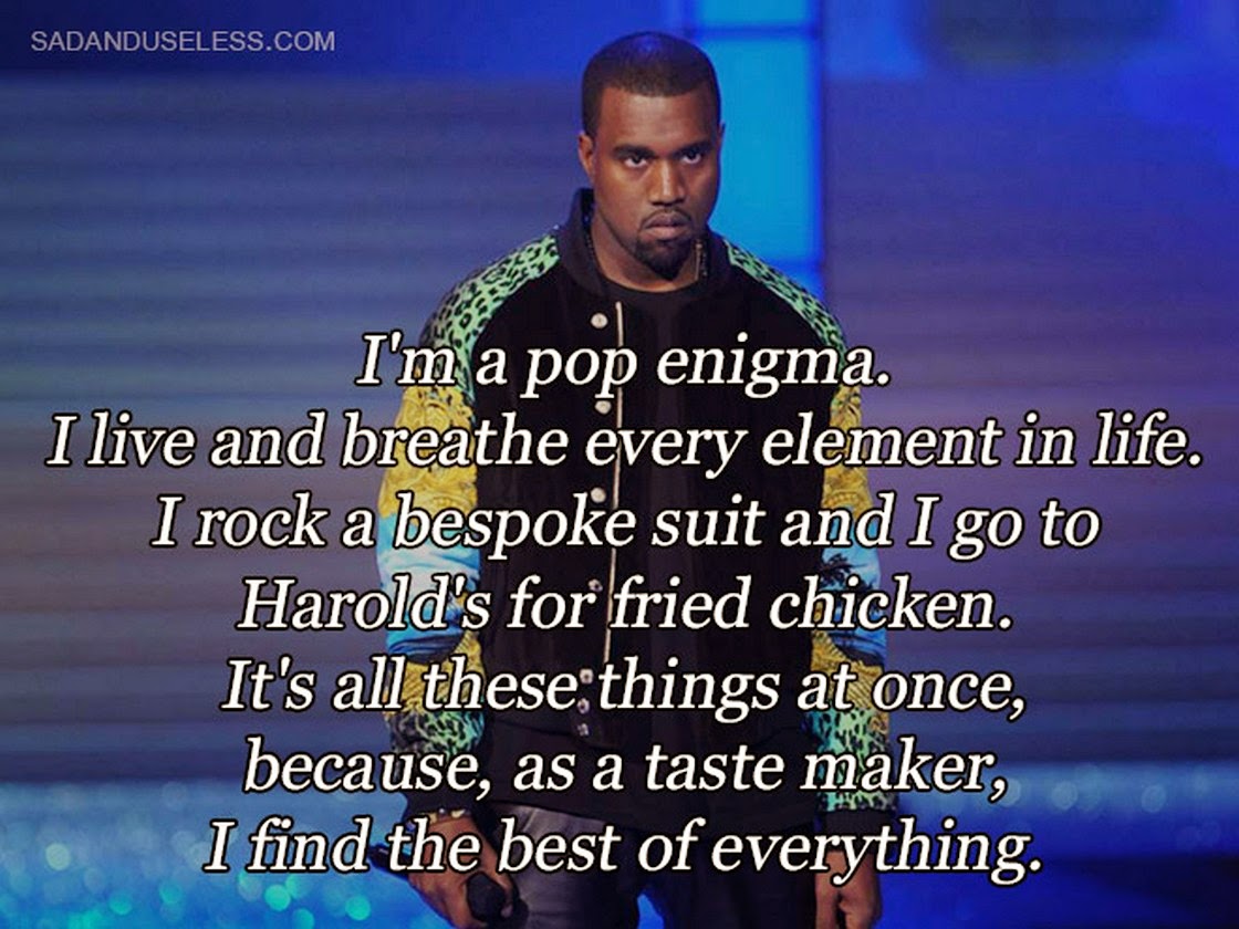 Chuck s Fun Page 2 Quotes From The Great Kanye West 12 chuck-s-fun-page-2-quotes-from-the-great-kanye-west-12
