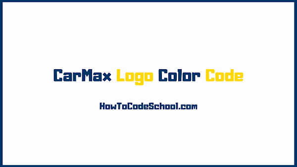 CarMax Logo Color Code - Hex Code - RGB Code - CMYK Code - PMS Code