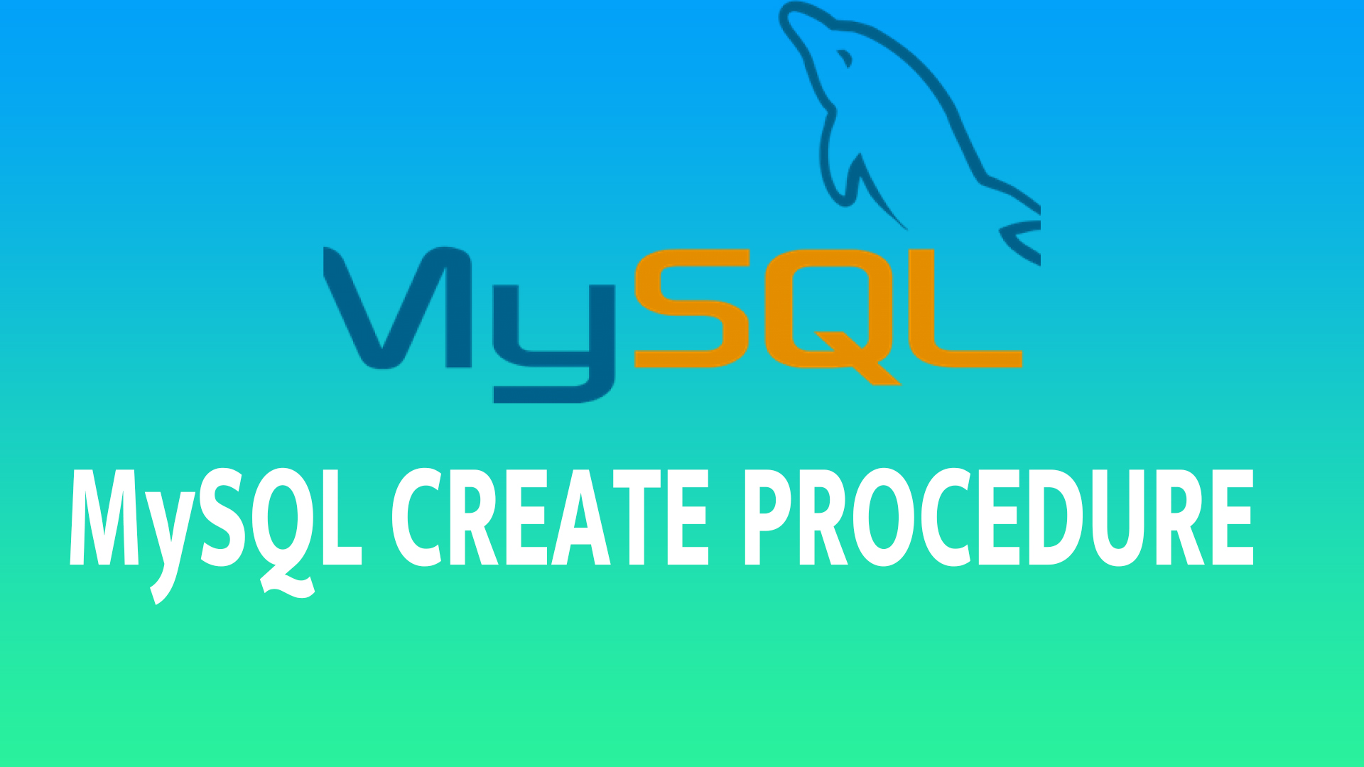 MySQL CREATE PROCEDURE