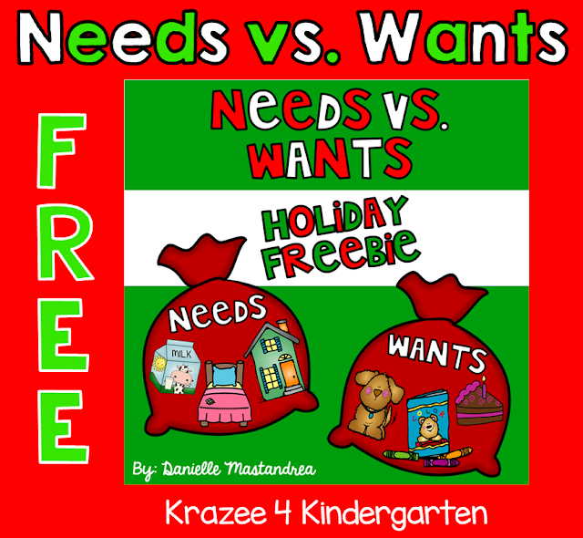 Krazee 4 Kindergarten: Needs and Wants Christmas Holiday Freebie