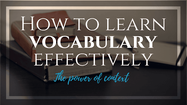 How To Learn New Vocabulary Effectively how-to-learn-new-vocabulary-effectively