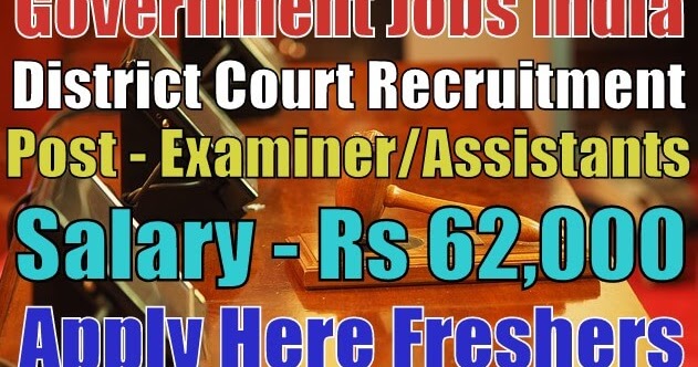 District Court Recruitment 2019 for Examiners | Assistants Apply Here ...