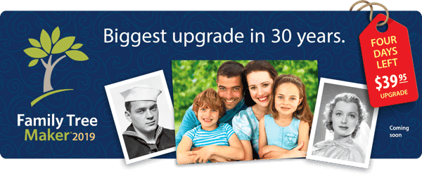 Genea-Musings: Family Tree Maker 2019 News - Last Day For $39.95 Upgrade is 14 August
