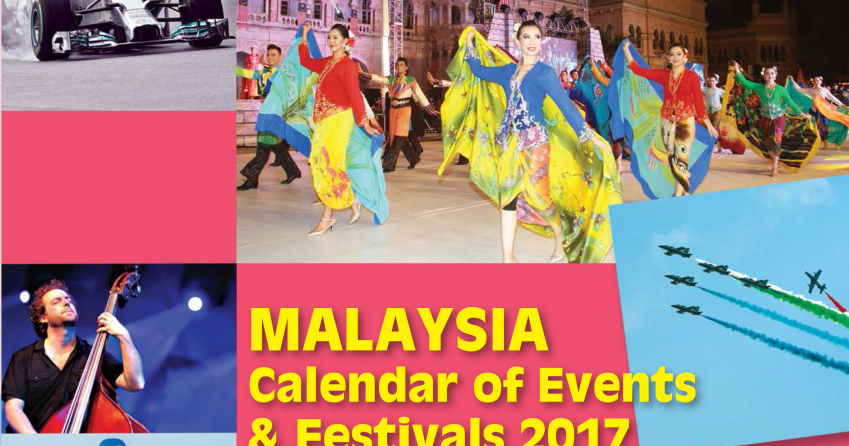 Pelancongan Kini - Malaysia (Malaysia - Tourism Now): MALAYSIA Calendar of Events & Festivals 2017