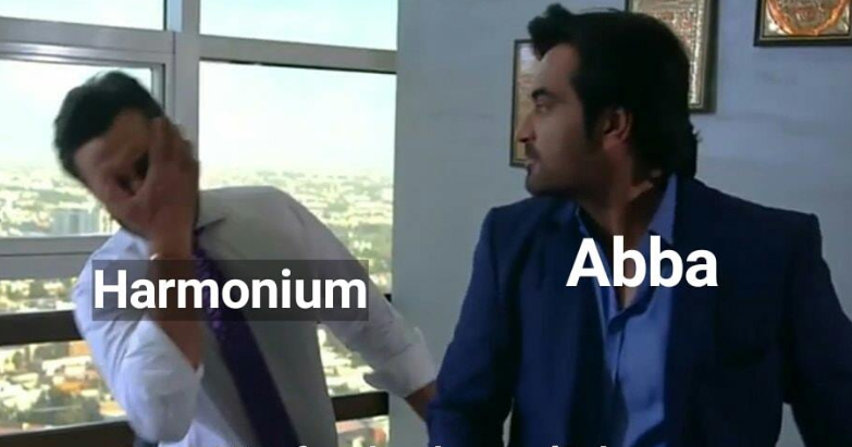The Abba and Harmonium Memes are taking over the Social Media! | Maula ...