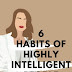 6 Habits Of Highly Intelligent People - wellness days
