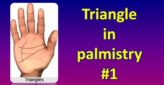 triangles in palmistry how its affect you .. - Abhishek Bhatnagar