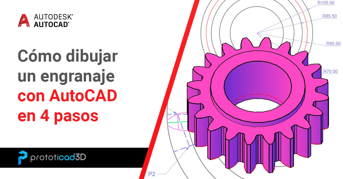 Cómo dibujar un engranaje con AutoCAD en 4 pasos - Prototicad 3D ...