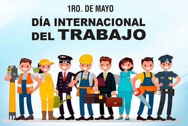 1ero de Mayo Día internacional del Trabajador