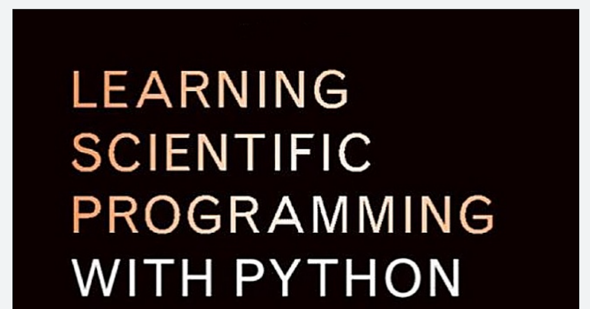 Learning Scientific Programming with Python 2021 PDF Free - KING OF EXCEL Learning Scientific Programming with Python 2021 PDF Free - KING OF EXCEL