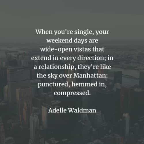 94 Weekend inspirational quotes and sayings with images