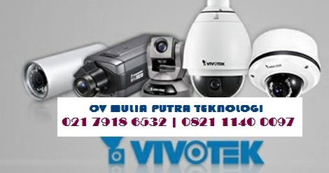Harga CCTV Merk Vivotek | Call 021 7918 6532 ~ CAMERA CCTV VIVOTEK ...