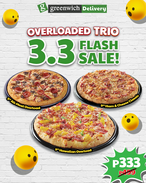 Manila Shopper: Greenwich Overloaded Trio 3.3 Flash SALE: Mar 2020