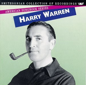 FROM THE VAULTS: Harry Warren born 24 December 1893