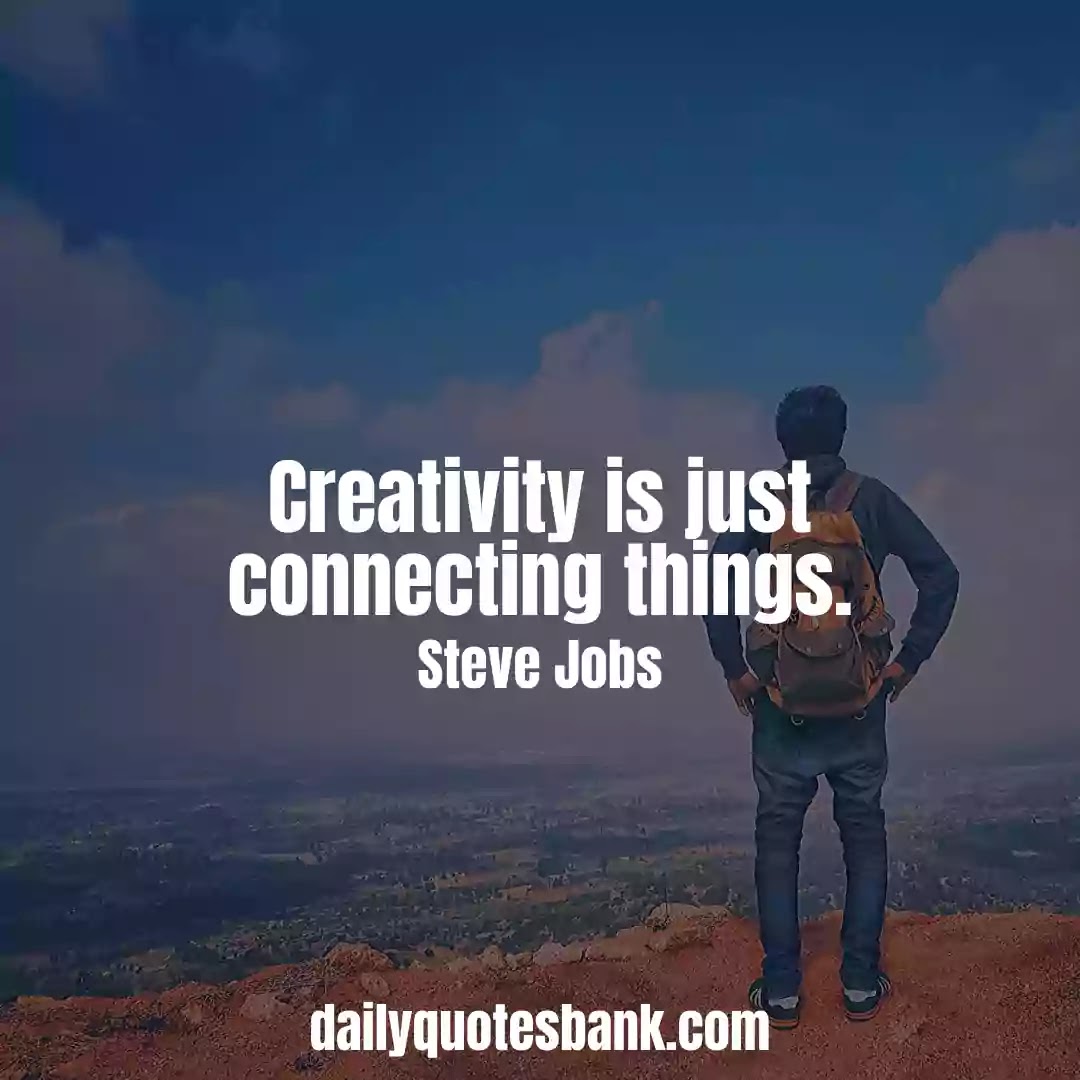 105 Steve Jobs Quotes That Will Inspire You To Innovation