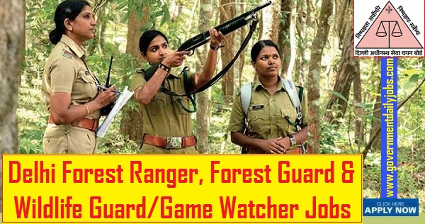 DELHI FOREST DEPT RECRUITMENT 2020 – APPLY ONLINE FOR 226 FOREST RANGER ...