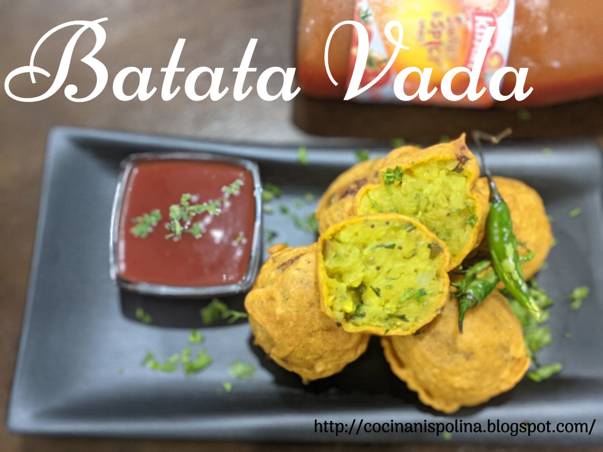 Cocinanispolina: {Recipe}Batata Vada