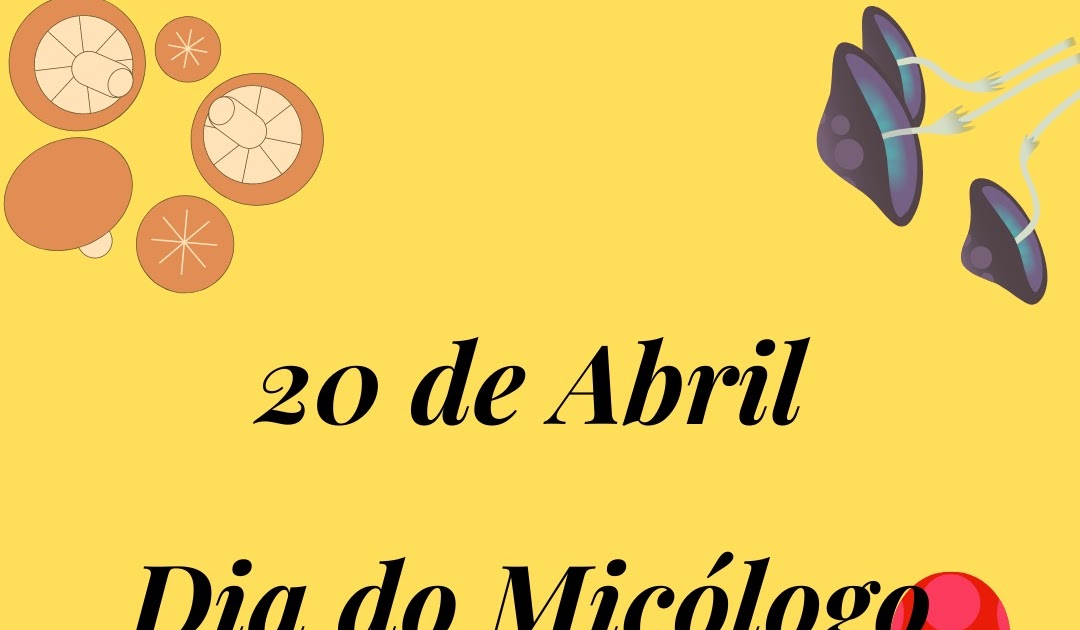 MicoNet: 20 de Abril, dia do Micólogo