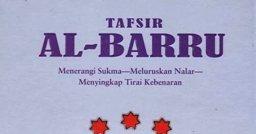 TAFSIR AL-BARRU: TAFSIR AL-BARRU : SEBUAH PENGANTAR