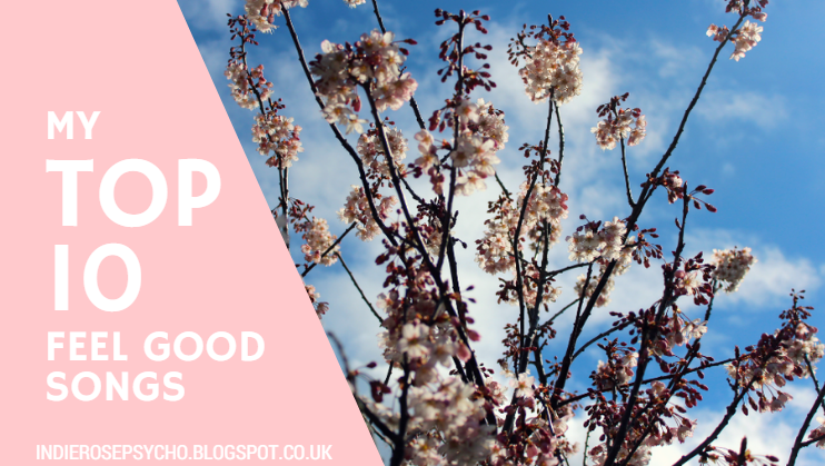 My 10 Feel Good Songs