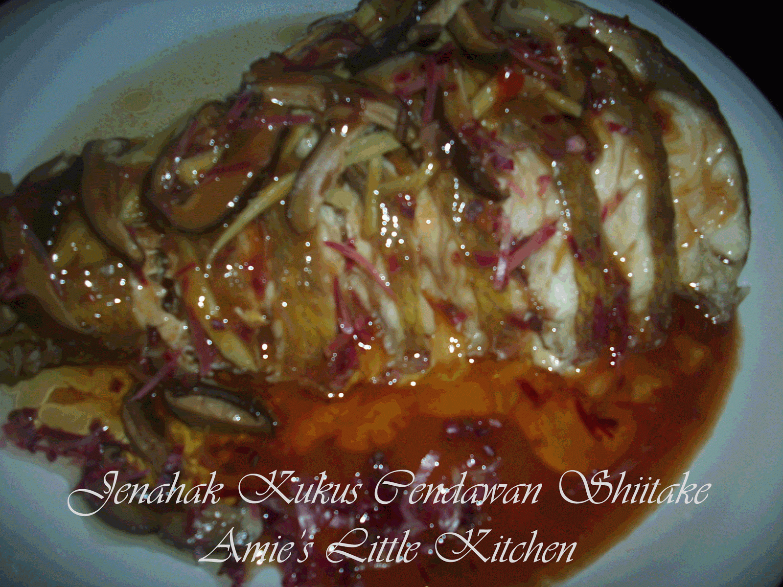 Ikan Jenahak Kukus Cendawan Shiitake - Amie's Little Kitchen