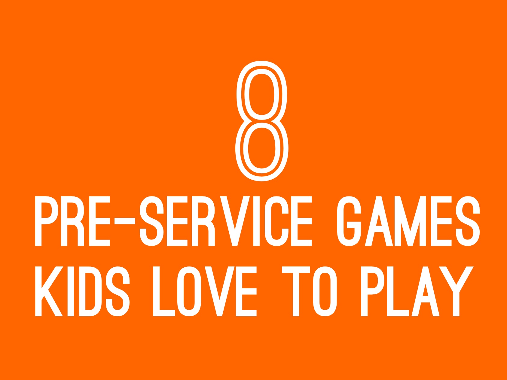 8 Pre-Service Games Kids Love to Play ~ RELEVANT CHILDREN'S MINISTRY