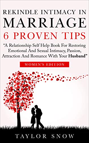 How To Rekindle Intimacy In Marriage Restore Romance Rebuild Regain ...