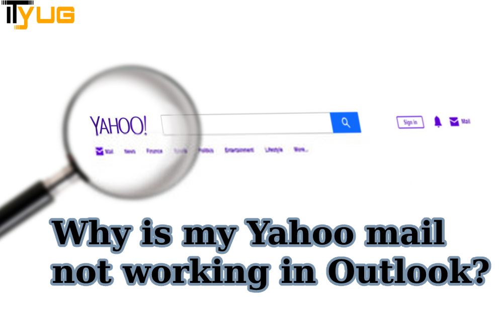 Why Is My Yahoo Mail Not Working In Outlook why-is-my-yahoo-mail-not-working-in-outlook
