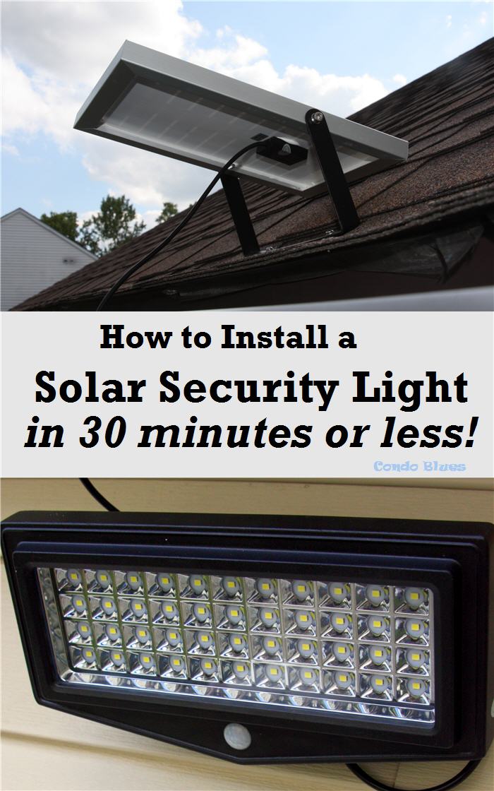 Condo Blues: How to Install a Solar Security Light