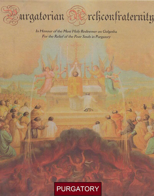 A Little Bit for God and His People: (21) Purgatory Is Real: Them Now ...