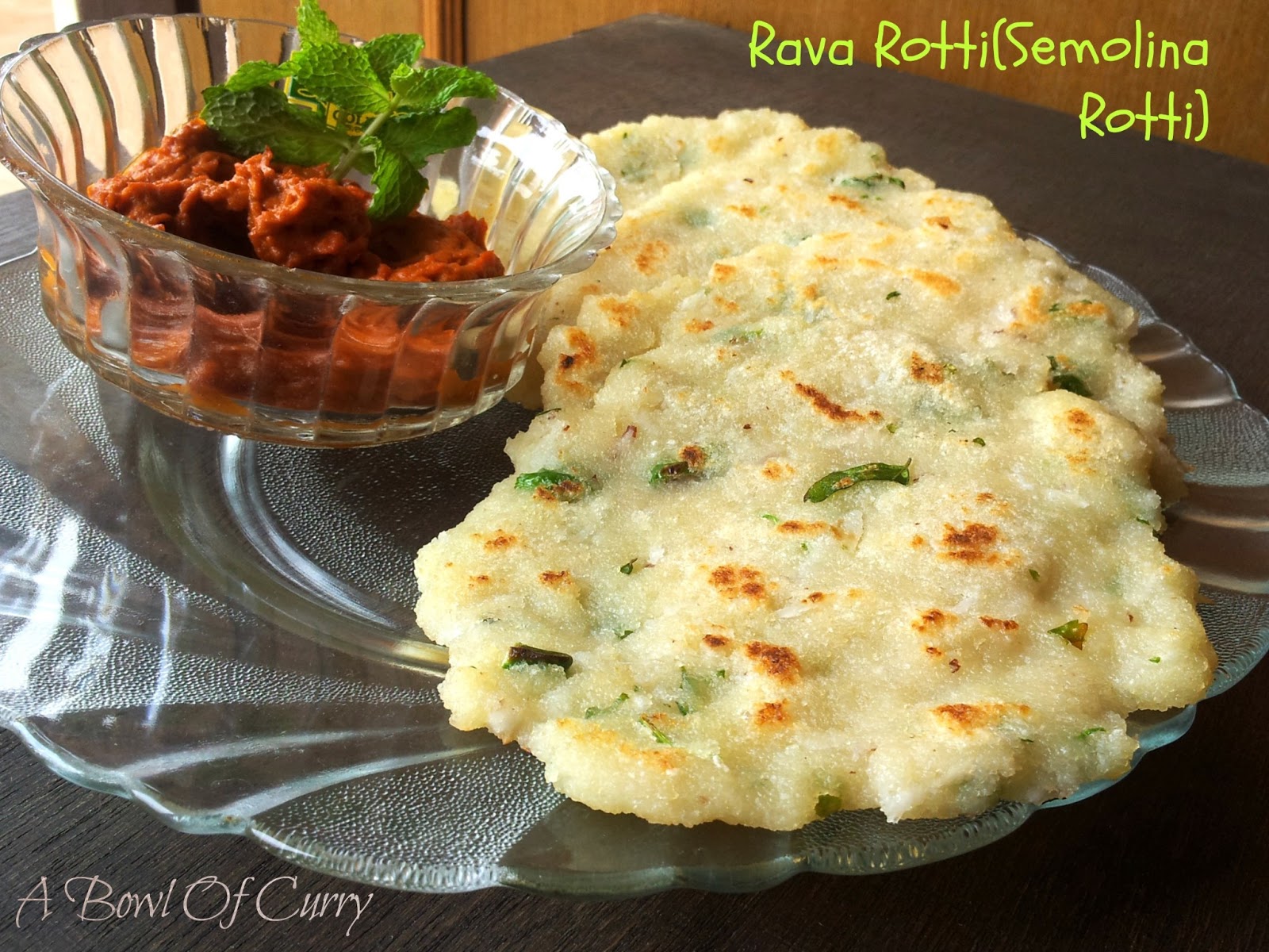 A Bowl Of Curry: Rava Rotti (Semolina Rotti)