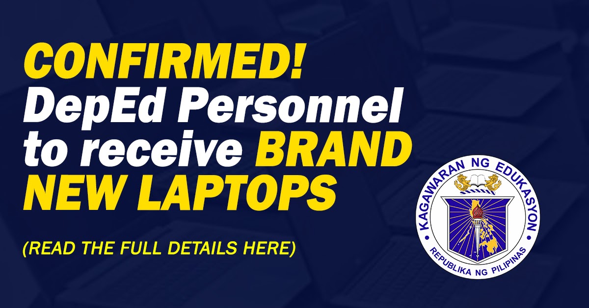 68,500 DepEd personnel to receive brand new laptops - Teachers Click