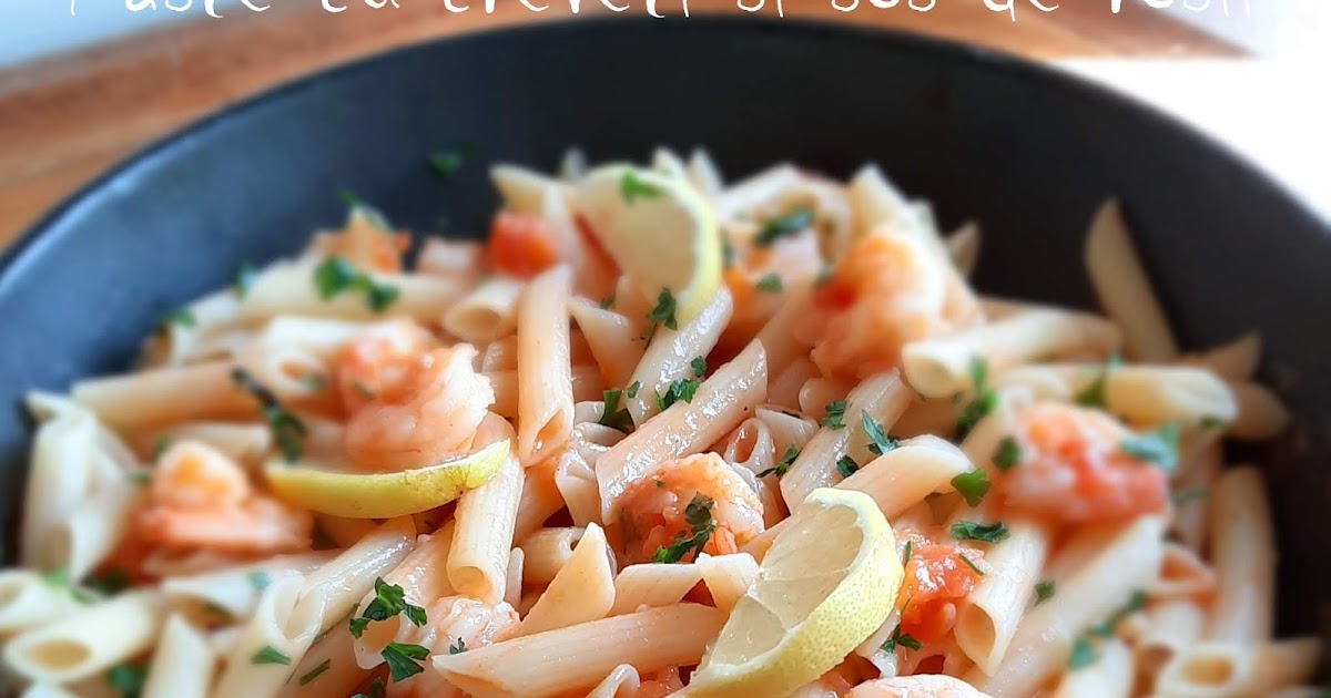 Arome si culori : Paste cu creveti si sos de rosii