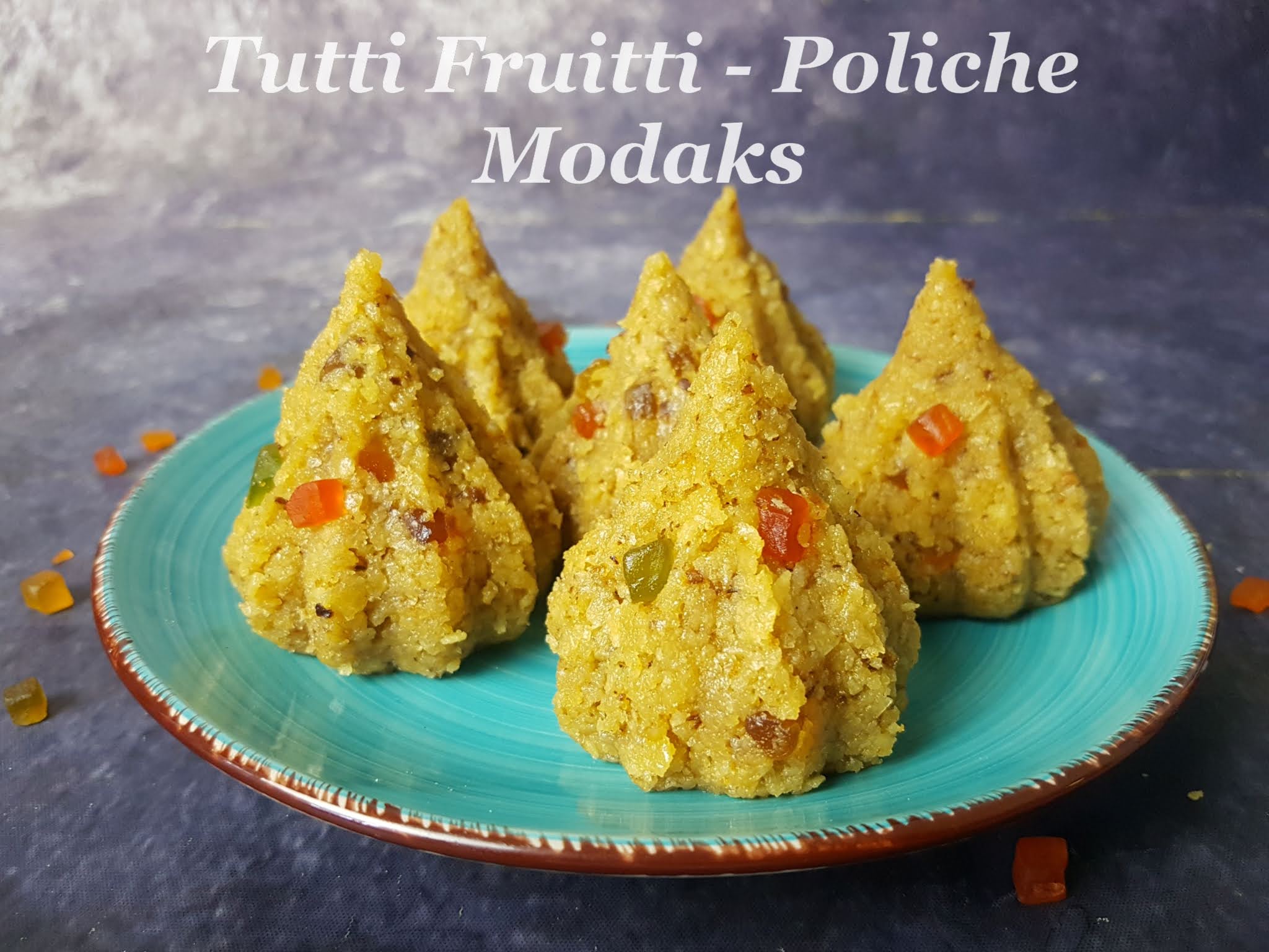 Poliche Ladoo ani Modak | Chapatiche Ladoo Recipe | Tutti-Frutti and ...