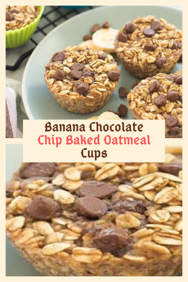 Banana Chocolate Chip Baked Oatmeal Cups Banana Chocolate Chip Baked Oatmeal Cups