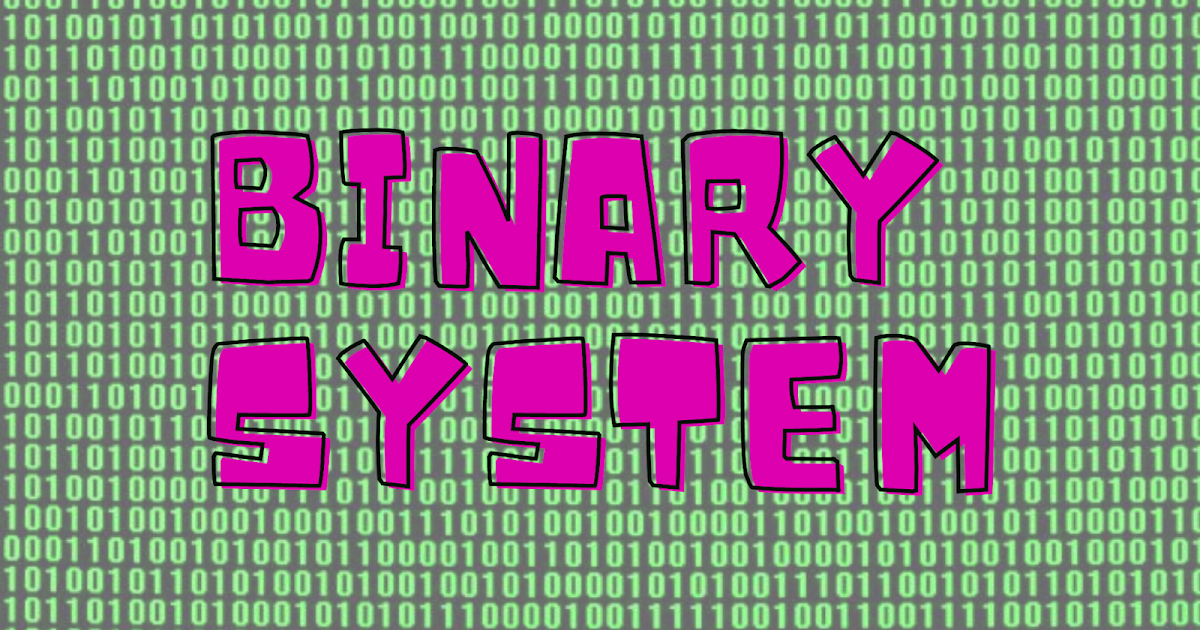 What Is Binary System How It Is Used In The World Of Computer what-is-binary-system-how-it-is-used-in-the-world-of-computer