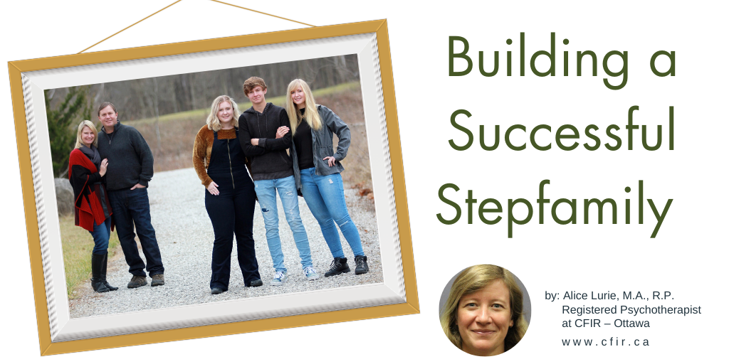 Centre For Interpersonal Relationships: Building a Successful Stepfamily