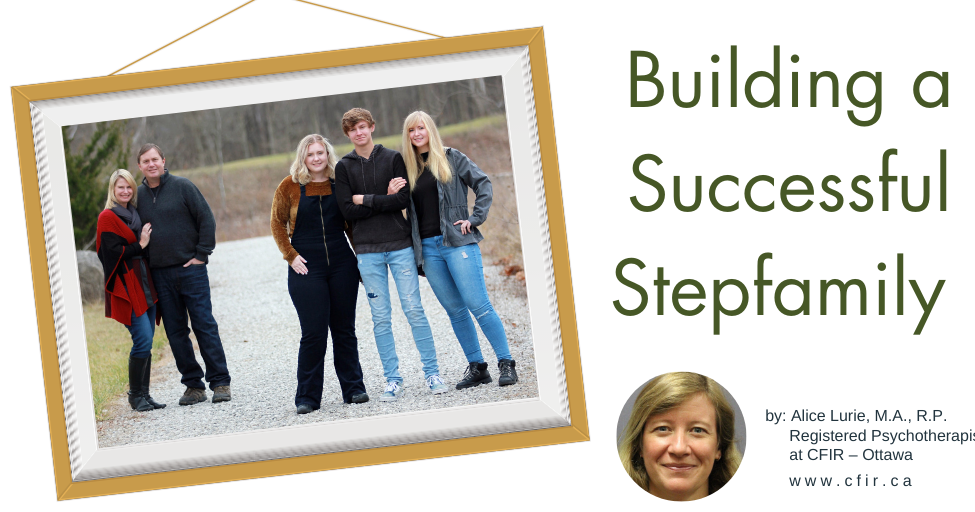 Centre For Interpersonal Relationships: Building a Successful Stepfamily