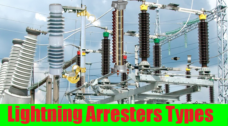 Lightning Arresters Types - electrical