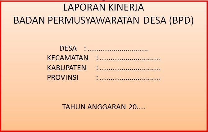 Contoh Format Laporan Kinerja BPD Terbaru - Juragan Desa