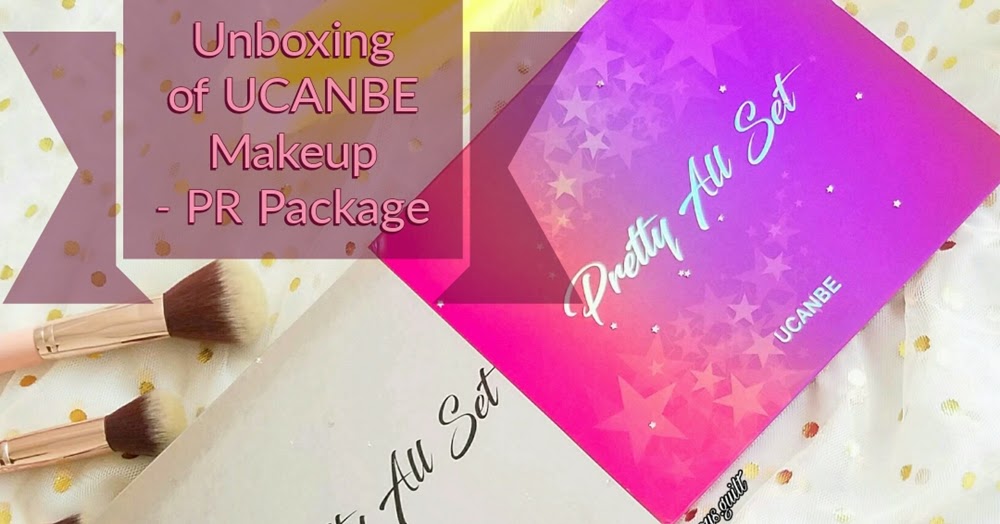 Unboxing UCANBE Makeup - PR Package