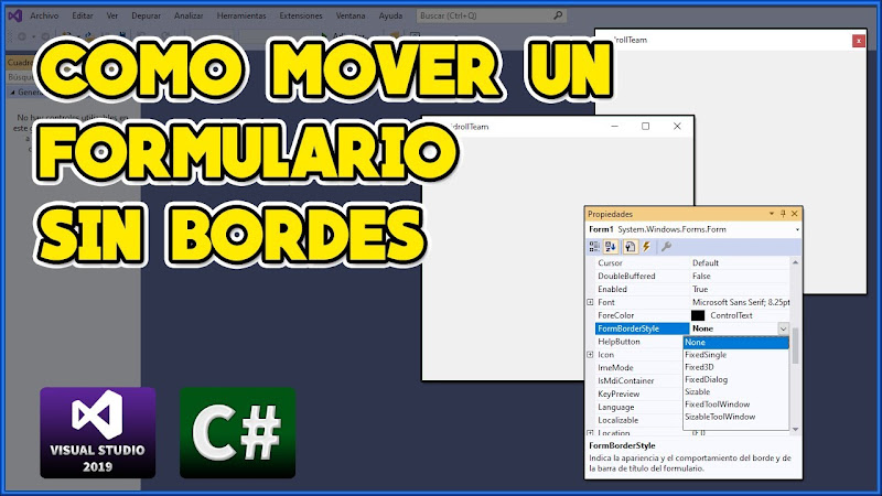 VaidrollTeam: MOVER UN FORMULARIO SIN BORDES EN C# VISUAL STUDIO 2019