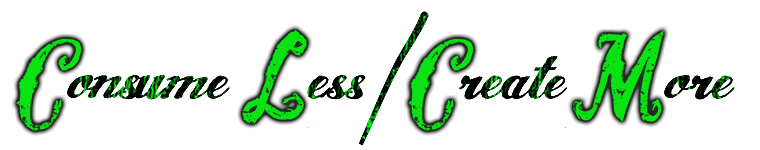 Consume Less / Create More: What is art anyway?