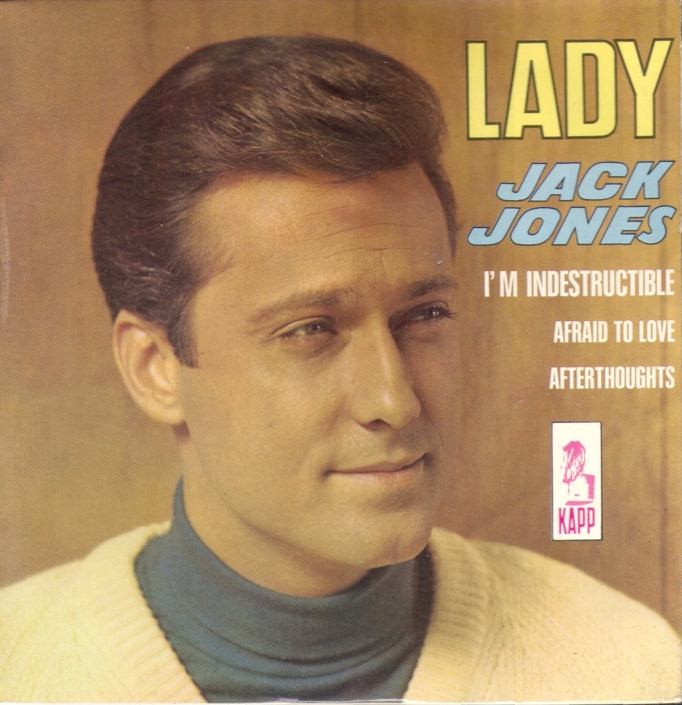 Les EPs français: Jack JONES - 1967 - FR-KAPP 13034 - Lady (stereo)