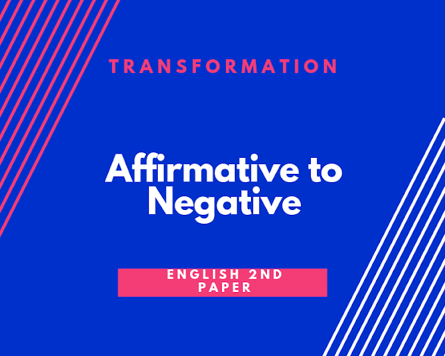 Transformation of Sentence Affirmative to Negative English Second Paper ...