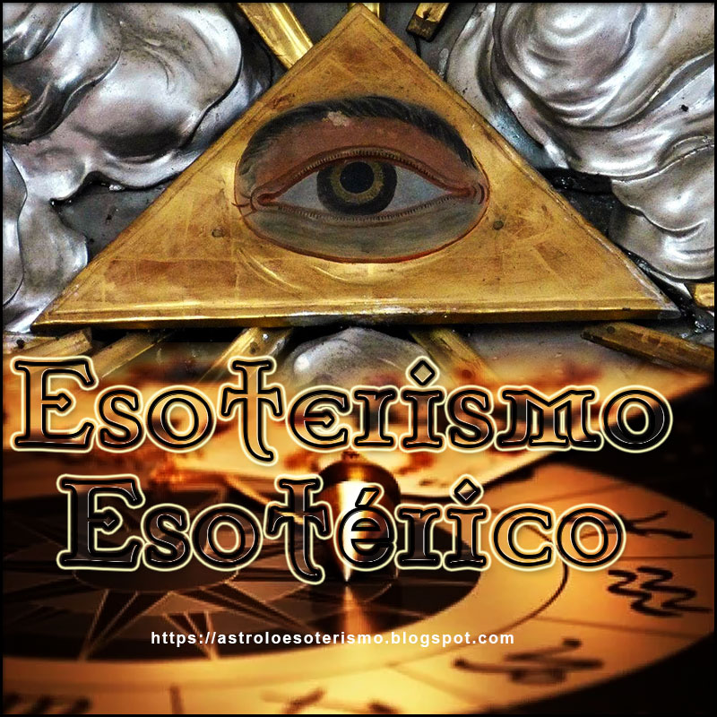 Esoterismo ~ Astrología y Esoterismo
