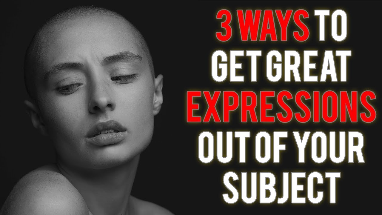 3 Ways to get better expressions out of your subject - Photography Blog ...